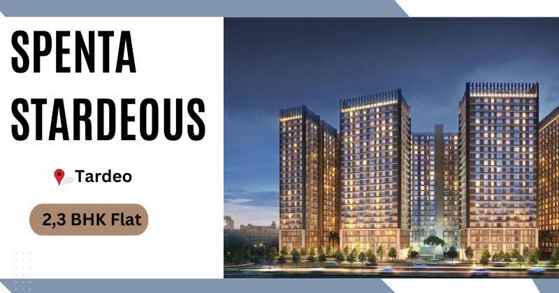Spenta Stardeous Tardeo: 2 BHK and 3 BHK Flats in Tardeo | by Jadhav ...