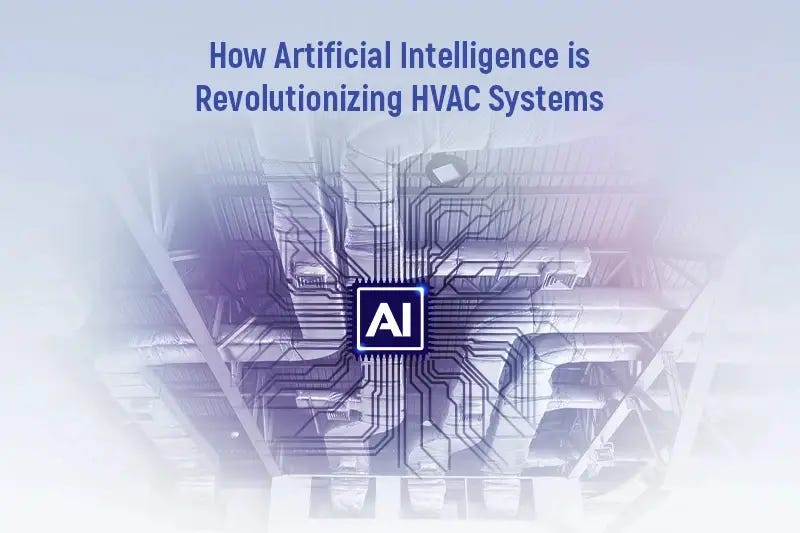 How Artificial Intelligence is Revolutionizing HVAC Systems? | by ...