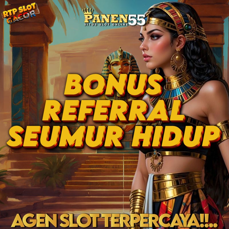 Panen55: Platform Unggulan dengan Peluang Maxwin Setiap Saat | by Joanafriska | Medium