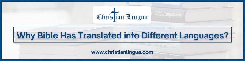 Why Bible has Translated into Different Languages? | by Christian ...
