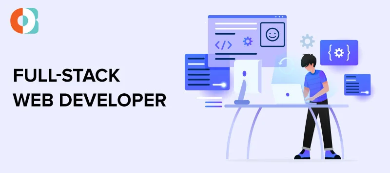 Full-Stack Web Developer for Businesses | Hire Full-Stack Developers ...