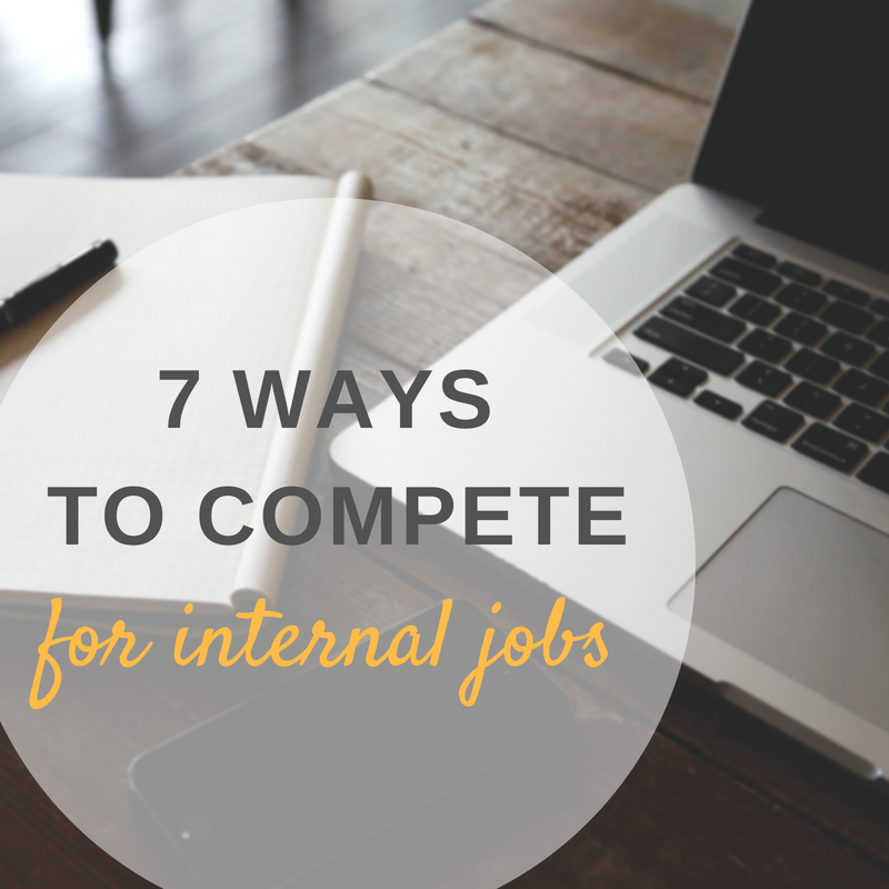 7 Ways to Compete for Internal Jobs | by Dory Wilson — Your Office Mom ...