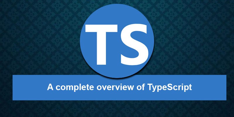 TypeScript Overview - Tharusha Artigala - Medium