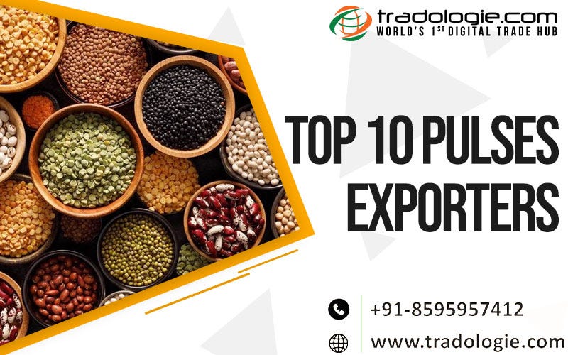 Top 10 Pulses Exporters - Tradologie - Medium