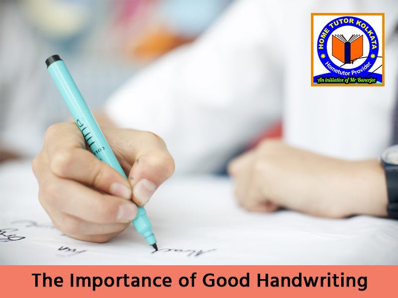 The Importance of Good Handwriting | by Anwesha Das | Medium