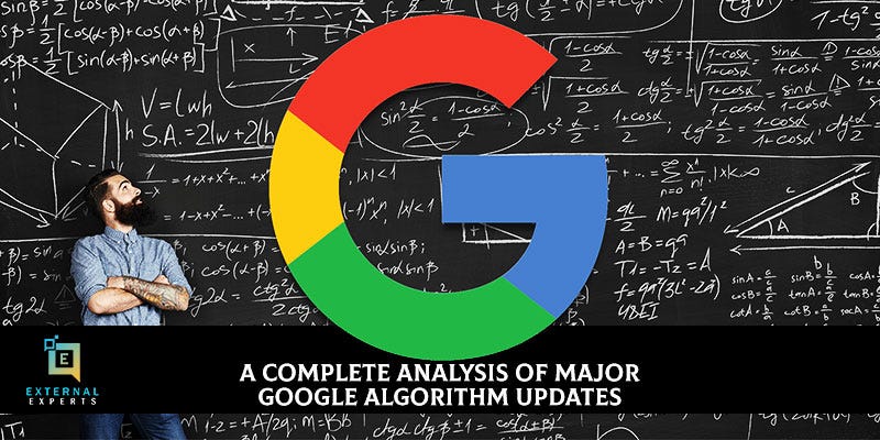 A complete analysis of major Google algorithm updates | by External ...