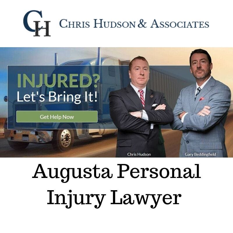 Augusta Personal Injury Lawyer. Chris Hudson & Associates is an… | by ...