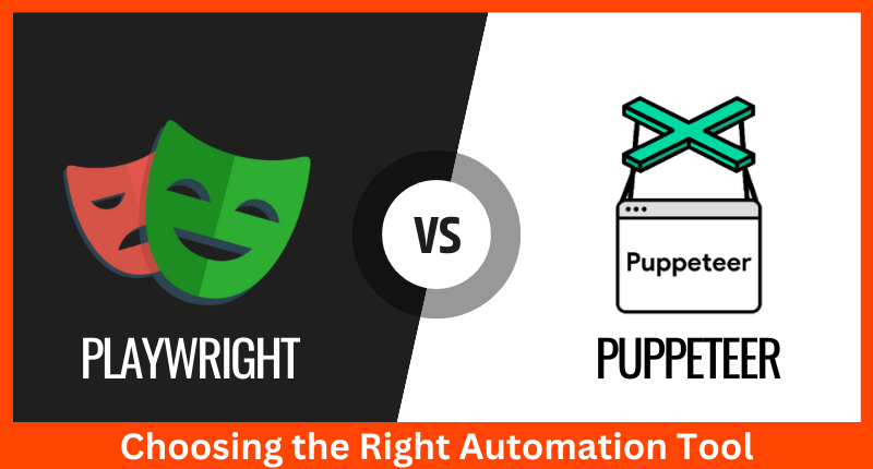 PLAYWRIGHT VS. PUPPETEER: CHOOSING THE RIGHT AUTOMATION TOOL | by Ritik Negi | Medium