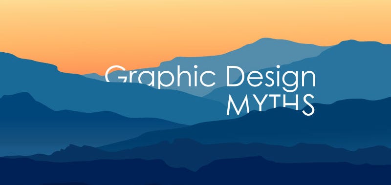 Graphic Design Myths. By: Jenna - Updated by Britt Baue | by MTFW ...