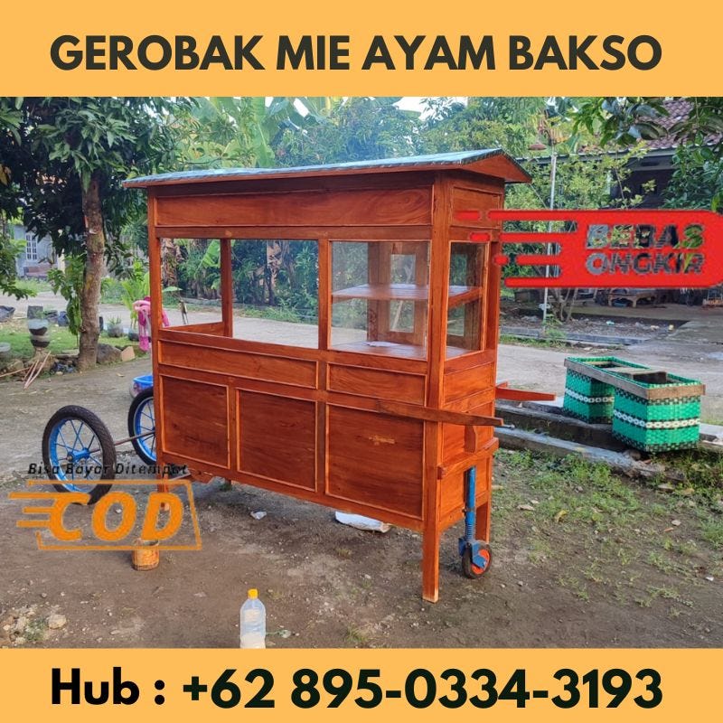 WA 0895 0334 3193 Produksi Gerobak Mie Ayam Bakso Kayu Jati Mahoni ...