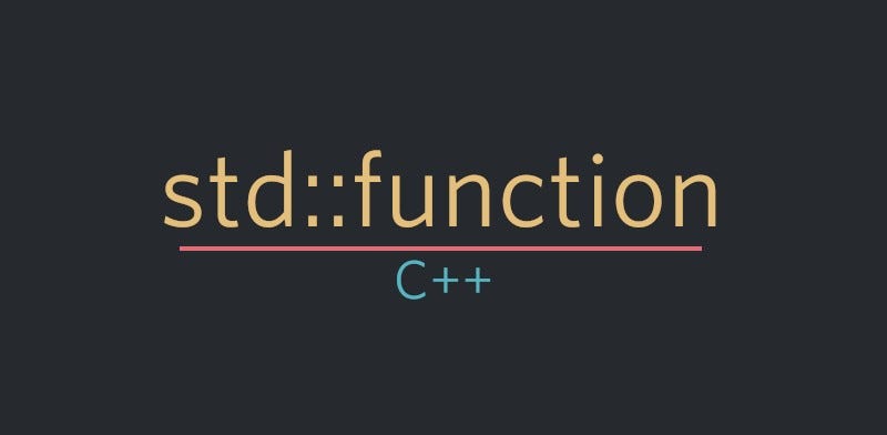 A Comprehensive Guide To Std Function In C By Unknown Guy Medium