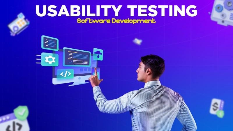 How Usability Testing Helps in Software Development | by Rohit Bhandari ...
