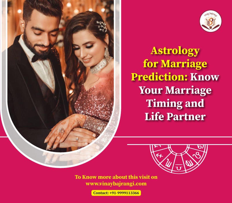 Astrology for Marriage Prediction: Know Your Marriage Timing and Life ...
