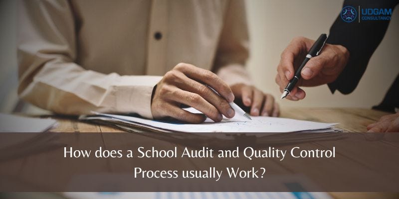 How does a School Audit and Quality Control Process usually Work? | by ...