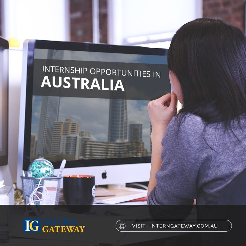 Internship Opportunities for overseas in Australia | by Intern Gateway ...