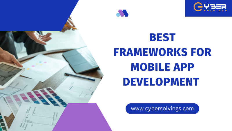 Best Frameworks for Mobile App Development | by CyberSolvings | Jul ...