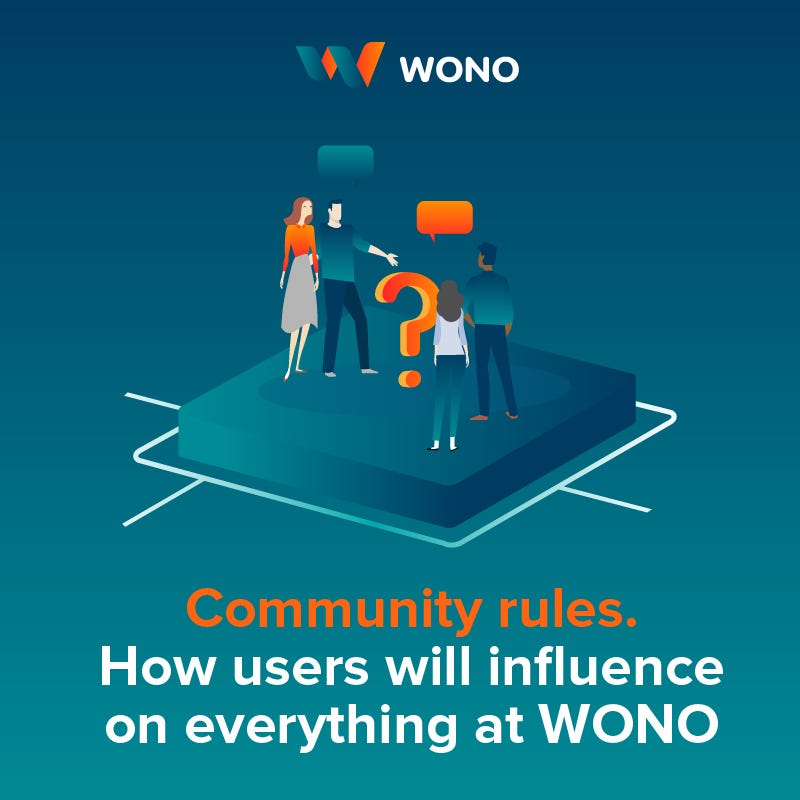 Community rules. How users will influence on everything at WONO | by ...