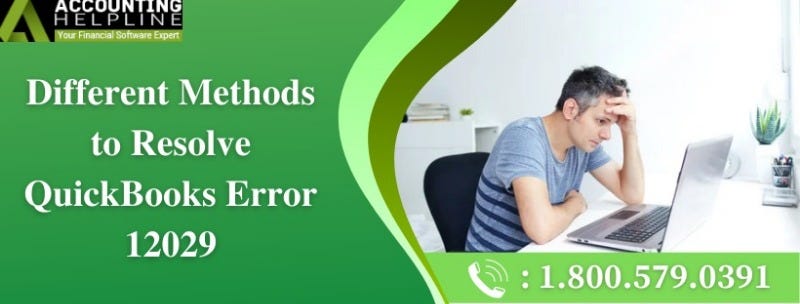 Effective Solutions to Resolve QuickBooks Error 12029 - Joshuaweissman ...