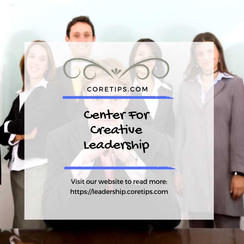 Center For Creative Leadership. Everything you need to know about… | by ...