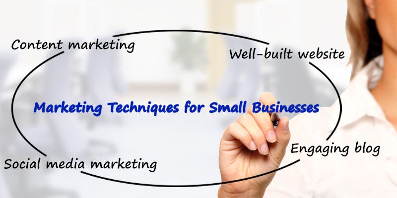 Every Start-up should Know These 4 Small Business Marketing Techniques ...