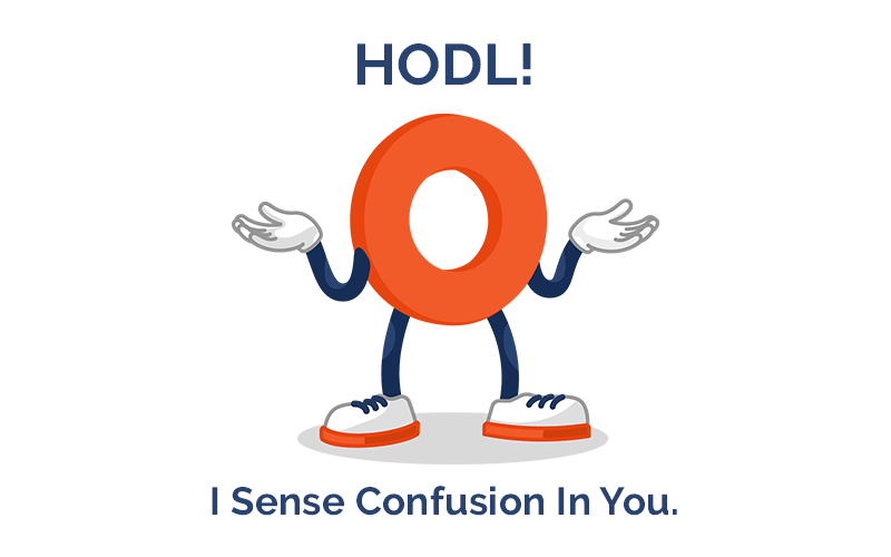 What The #&*% Does ‘HODL’ Mean?. ‘HODL’, ‘FOMO’, ‘Whale’, ‘Protocol’… | by Diego Kuplich | Medium