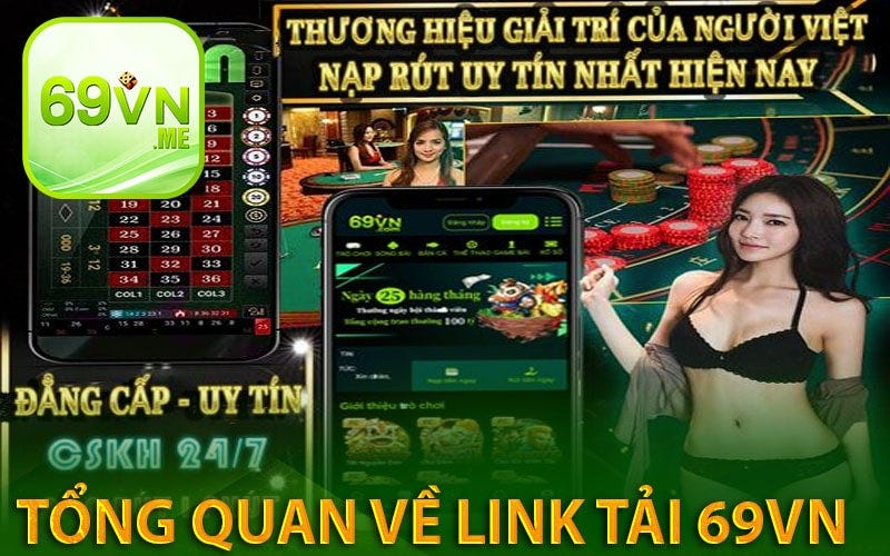 LINK TẢI 69VN — HƯỚNG DẪN TẢI 69VN NHẬN KHUYẾN MÃI 168k - 69vn - Medium