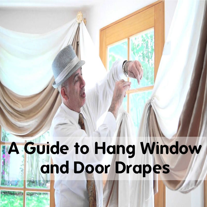 A Guide to Hang Window and Door Drapes | by Aloha Drapery | Medium