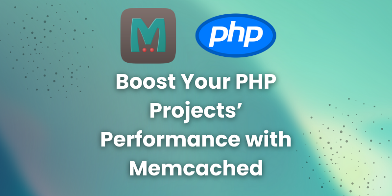 Boost Your PHP Projects’ Performance with Memcached | by Yunus Emre Adas | Write A Catalyst | Medium