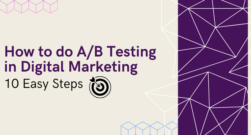 How To Do A B Testing In Digital Marketing 10 Easy Steps Ritik Negi Medium