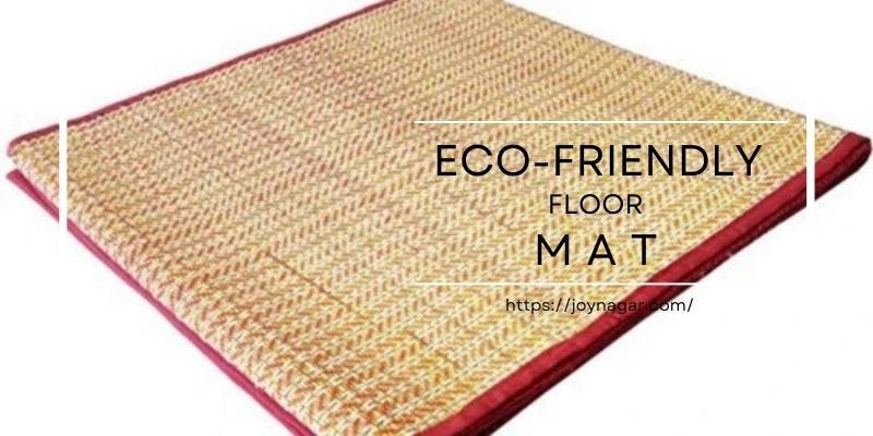 Benefits of Sleeping on Eco-Friendly Mats - Joynagarer Moa - Medium