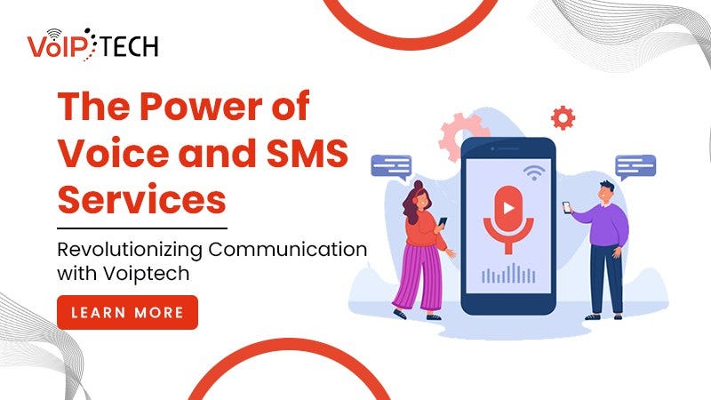 THE POWER OF VOICE AND SMS SERVICES: REVOLUTIONIZING COMMUNICATION WITH ...