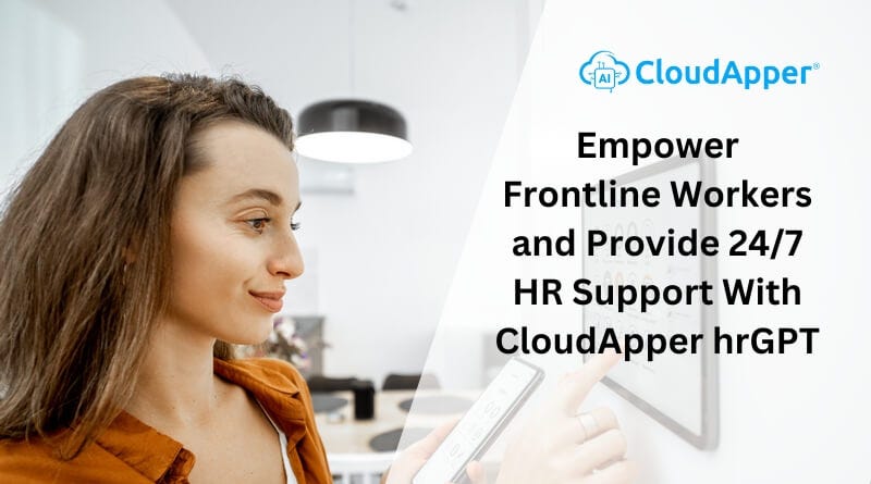 Empower Frontline Workers and Provide 24/7 HR Support With an AI ...