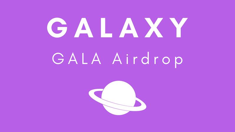 Gala Airdrop: The Ultimate Step-by-Step Guide to Claiming Your Tokens ...
