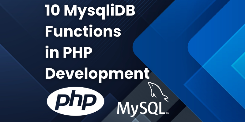 mprove Your DB Skills: 10 MysqliDB Functions in PHP Development | Write ...