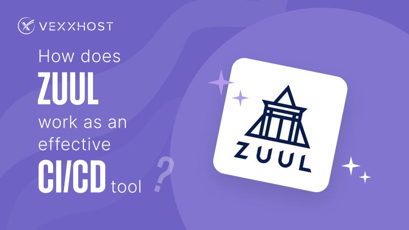 How Does Zuul Work as an Effective CI/CD Tool? | by Athul Domichen ...