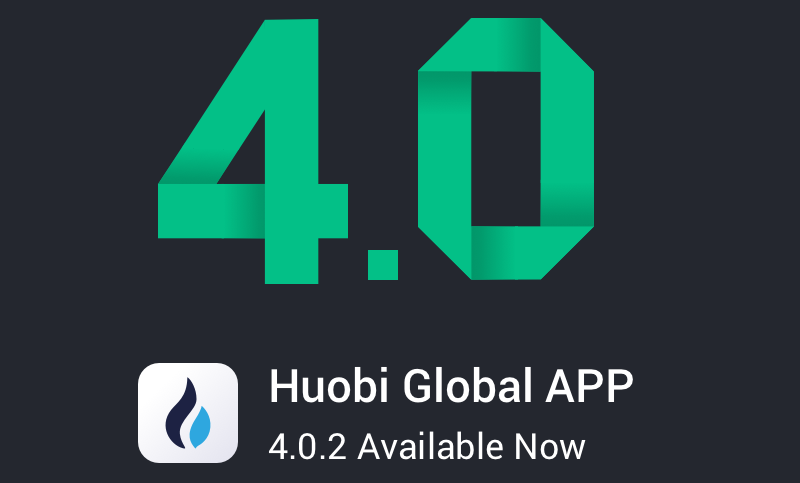 Introducing the Huobi Global App 4.0 — Discover a New Trading ...