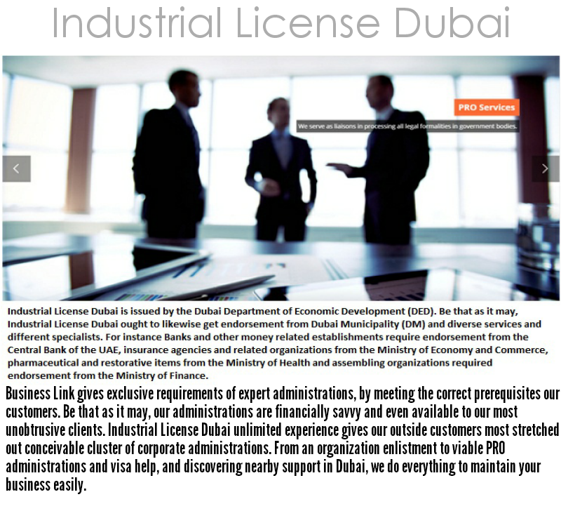 How to get industrial license dubai with best services | by Omni ...