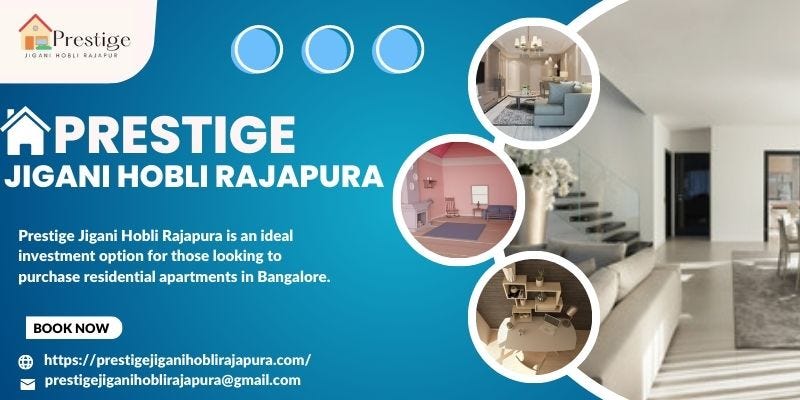 Experience the Best Urban Luxurious Living at Prestige Jigani Hobli ...
