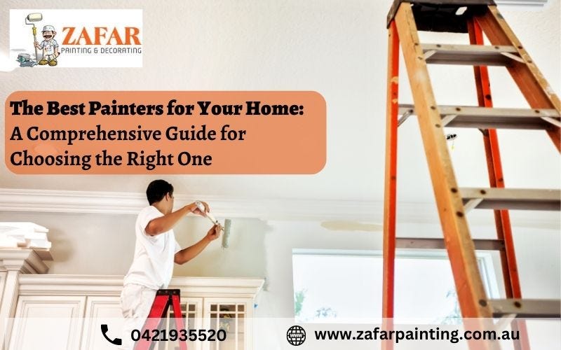 The Best Painters for Your Home: A Comprehensive Guide for Choosing the ...