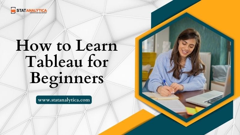 How to Learn Tableau for Beginners | by Abhinav | Medium
