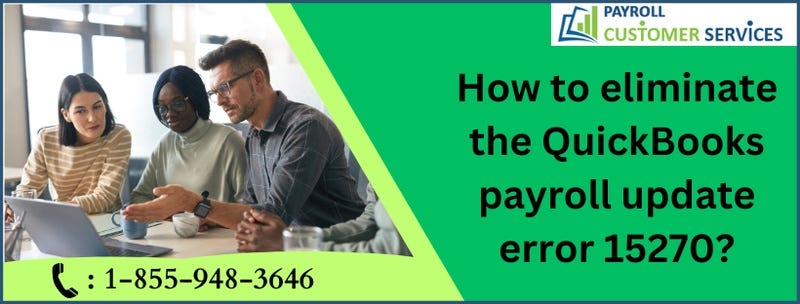 Let’s Effectively Remove QuickBooks Payroll Error 15270 - peter johnson ...