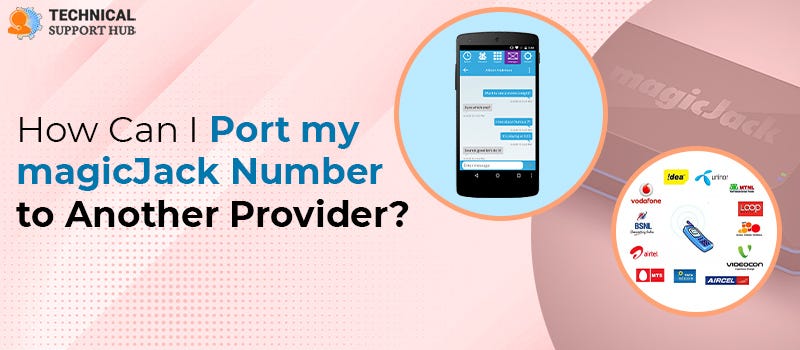 How Can I Port my magicJack Number to Another Provider? - Joseph Mark - Medium