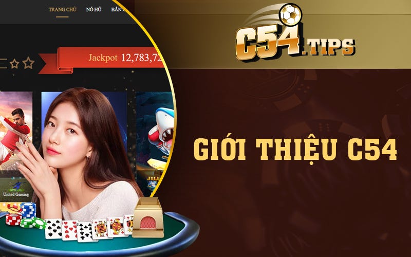 📣 📣 Giới Thiệu C54 📣📣 - C54 Casino Thể Thao Slot Xổ Số Tặng 54k - Medium