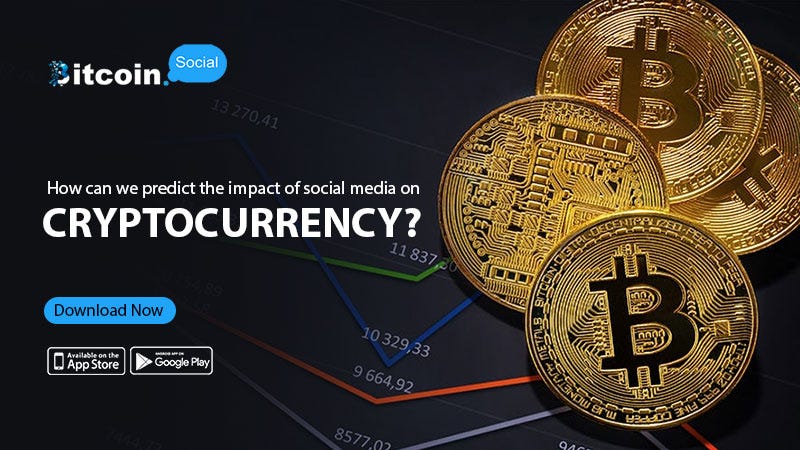 How can we predict the impact of social media on cryptocurrency? | by ...
