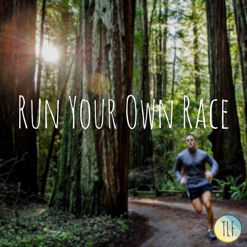 Run Your Own Race. Two reasons to stay focused on YOUR… | by The Lean ...