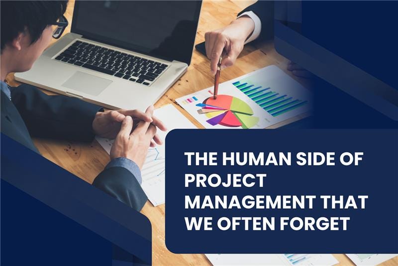 The Human Side of Project Management That We Often Forget | by Grace ...