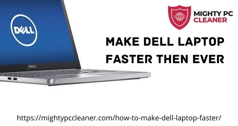 How to make DELL Laptop Faster - Mighty PC Cleaner - Medium