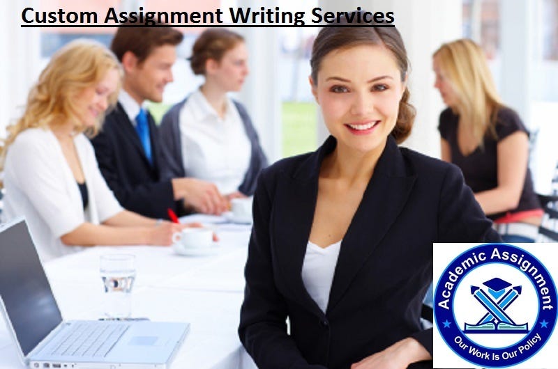 Custom Assignment Writing Services | by Academic Assignment | Medium