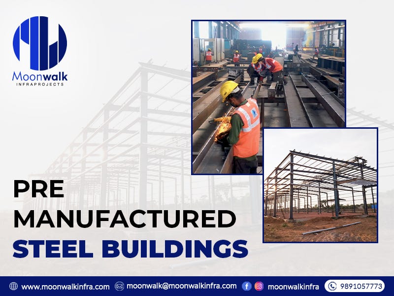 Pre Manufactured Steel Buildings - Moonwalkinfra - Medium