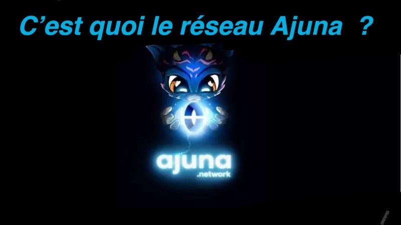C’est quoi le Réseau Ajuna ?. Le monde est en perpétuel Évolution ...